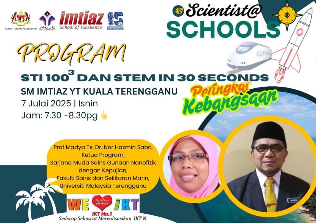 Program “STI 100 ³ & STEM in 30 Seconds” | SM IMTIAZ YT KUALA ...