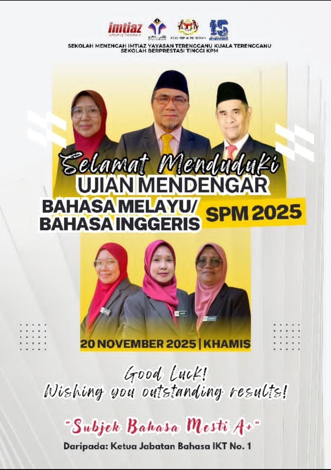 Selamat Menduduki Ujian Mendengar BM & BI SPM 2025 | SM IMTIAZ YT KUALA ...
